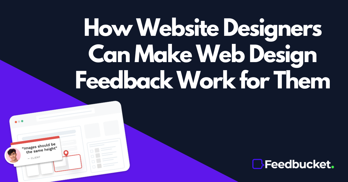 Maximizing Web Design Feedback for Agency Success